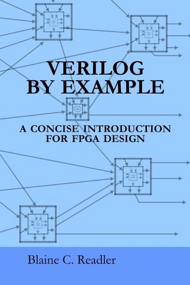 VERILOG BY EXAMPLE: A Concise Introduction for FPGA Design £24.27 - PicClick UK