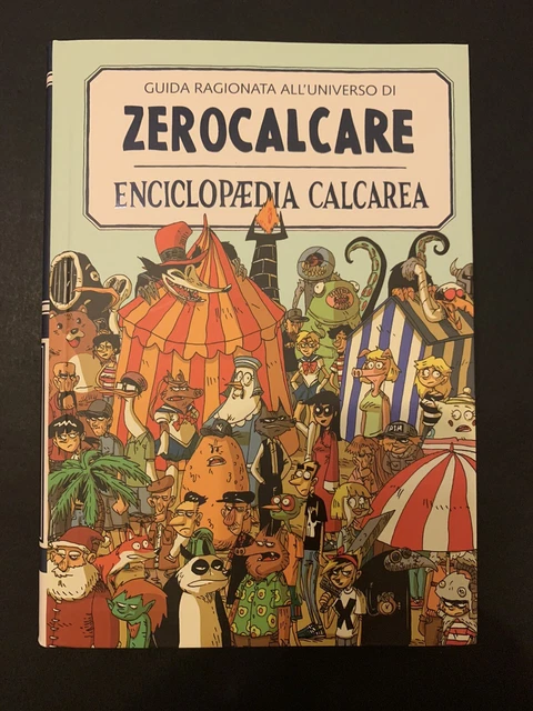 ENCICLOPEDIA CALCAREA VARIANT Lucca Comics ‘23 - ZEROCALCARE Limitata e Numerata EUR 38,00 ...