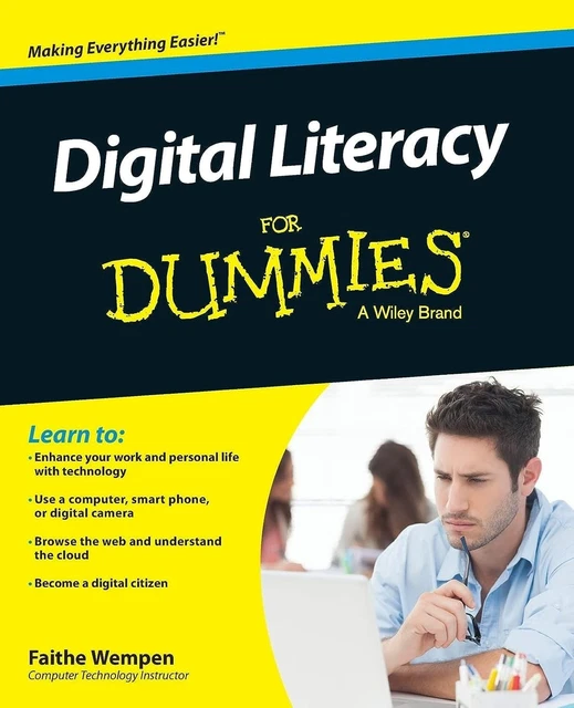 DIGITAL LITERACY FOR Dummies by Faithe Wempen | Paperback | 2015 £22.18 ...