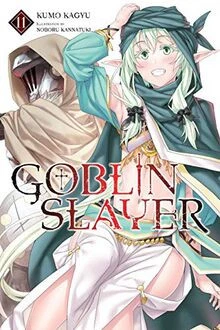 GOBLIN SLAYER, VOL. 11 (light novel) von Kagyu, Kumo | Buch | Zustand sehr gut EUR 9,82 ...