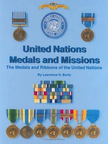 UNITED NATIONS MEDALS and Missions: The Medals and Ribbons of the ...