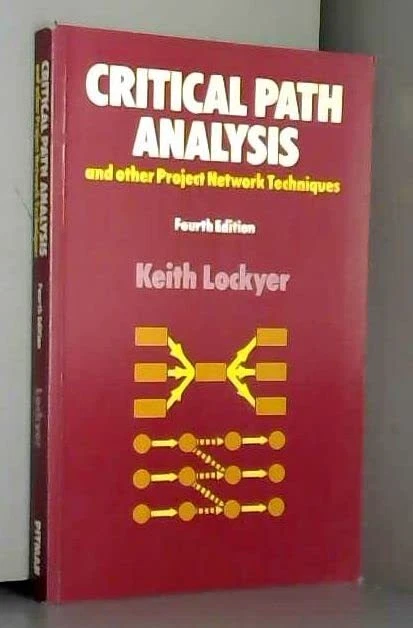 CRITICAL PATH ANALYSIS and Other Project Network T... by Lockyer, K.G ...