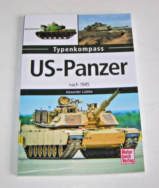 US TANK AFTER 1945 - Book of Types - M4 M48 Patton M60 XM1 M1 T28 T34 ...