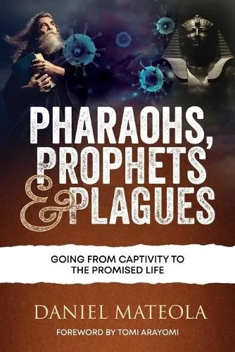 DANIEL OLUGBENGA MATEOLA Pharaohs, Prophets & Plagues (Poche) EUR 21,91 ...