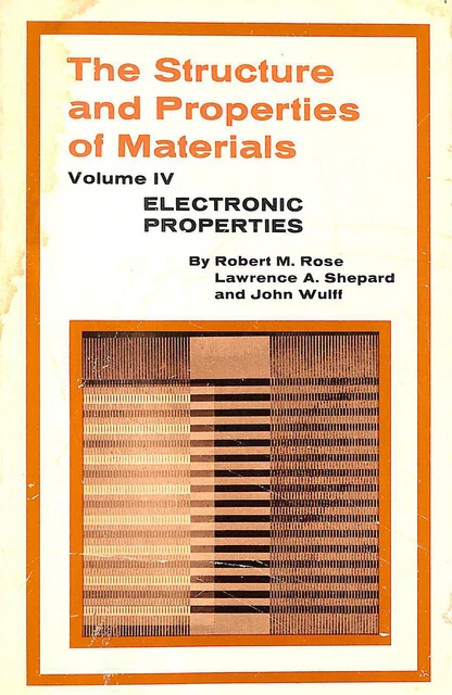 STRUCTURE AND PROPERTIES of Materials: Electronic Properties v. 4 (Structures .. £3.99 - PicClick UK