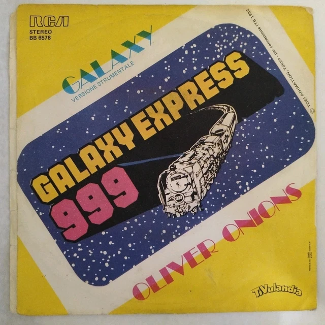 GALAXY EXPRESS 999 🚇 OLIVER ONIONS 1982 Sigla TV 45 GIRI cartoni ...