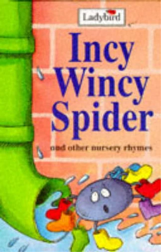 INCY WINCY SPIDER and other nursery rhymes [Ladybird], Valeria Petrone ...