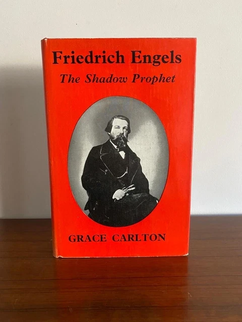 FRIEDRICH ENGELS: THE Shadow Prophet, Grace Carlton. 1965 1st Edition £ ...