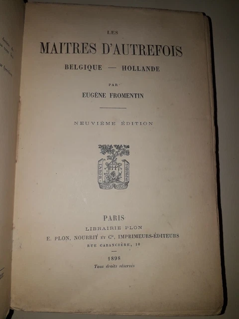 LES MAÎTRES D'AUTREFOIS FROMENTIN Eugène. Edité par PLON, 1898 EUR 26 ...