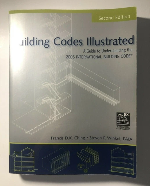 BUILDING CODES ILLUSTRATED. A Guide to Understanding the 2006 ...