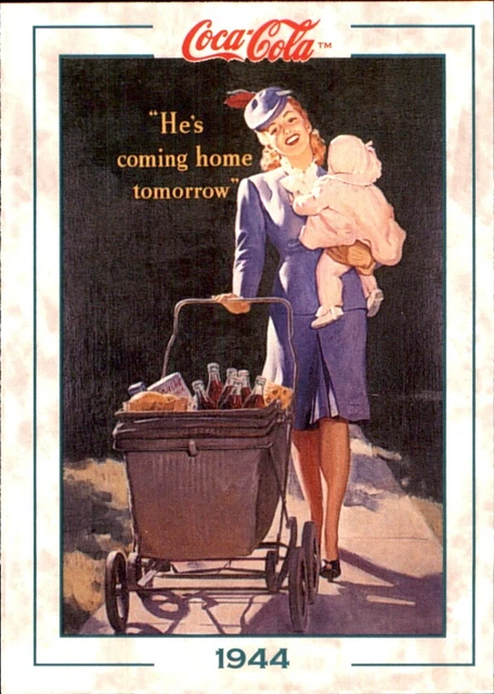 1994 COLLECT-A-CARD COCA-COLA #172 1944 He's coming home tomorrow $1.79 ...