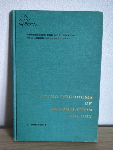 CODING THEOREMS OF Information Theory - 1st Edition Hardcover Wolfowitz ...