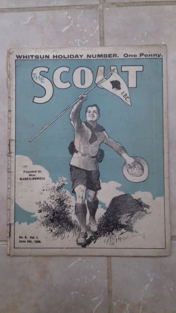 THE SCOUT MAGAZINE Gen. Baden Powell Vol 1 no 8 1908 Whitsun Holiday ...