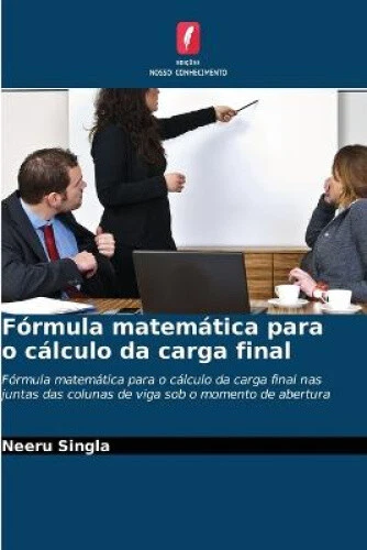 FÓRMULA MATEMÁTICA PARA o cálculo da carga final [Portuguese] by Singla ...