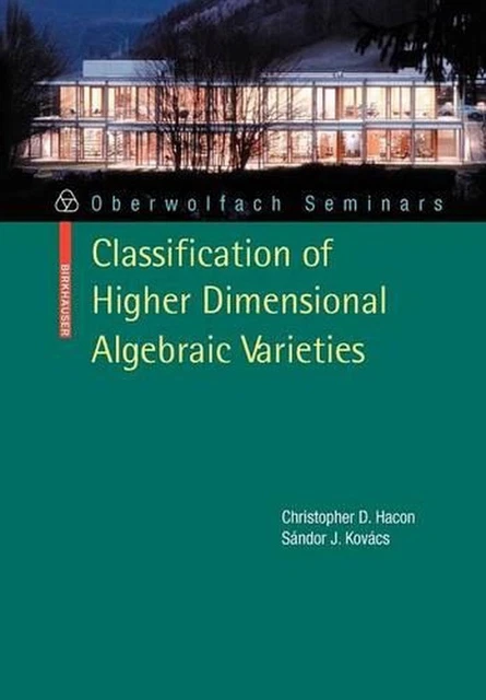 Classification Of Higher Dimensional Algebraic Varieties By Christopher
