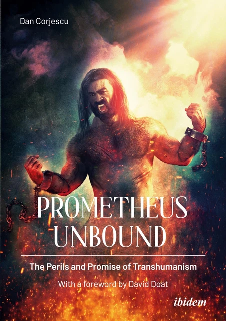 PROMETHEUS UNBOUND: THE Perils and Promise of Transhumanism | Buch ...