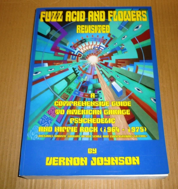 FUZZ ACID AND Flowers Revisited Guide Us 1964-1975 By Vernon Joynson Ed. 2004 EUR 390,00 ...