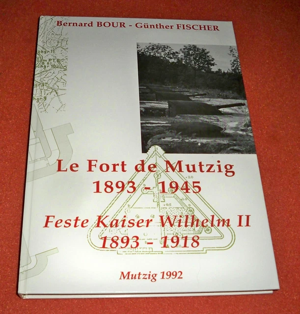 LE FORT DE Mutzig - Feste Kaiser Wilhelm II. EUR 45,00 - PicClick FR