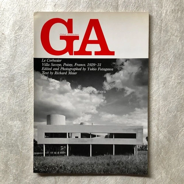 GA GLOBAL ARCHITECTURE #13 Le Corbusier Villa Savoye Texte de Richard ...