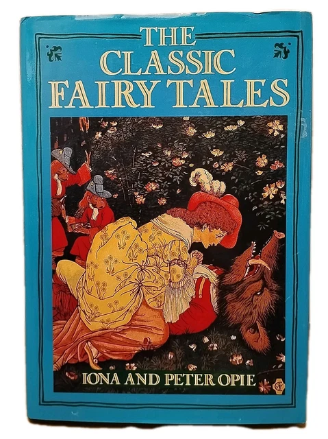 THE CLASSIC FAIRY Tales by Iona & Peter Opie Illustrated Oxford Univ ...