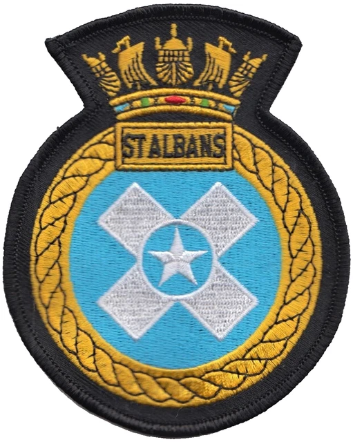 HMS ST ALBANS Royal Navy RN Surface Fleet Crest MOD Embroidered Patch £ ...