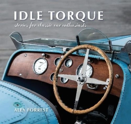 ALEX FORREST IDLE Torque (Relié) EUR 34,15 - PicClick FR
