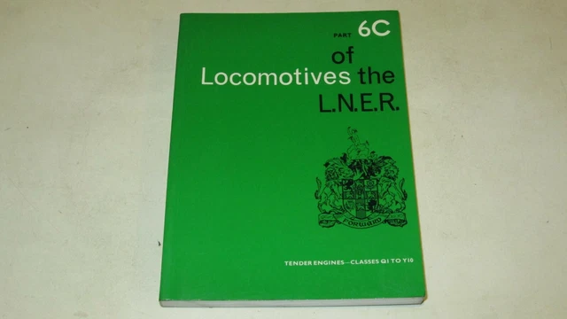 LOCOMOTIVES OF THE LNER PART 6C CLASSES Q1 to Y10 - RCTS EUR 15,72 ...