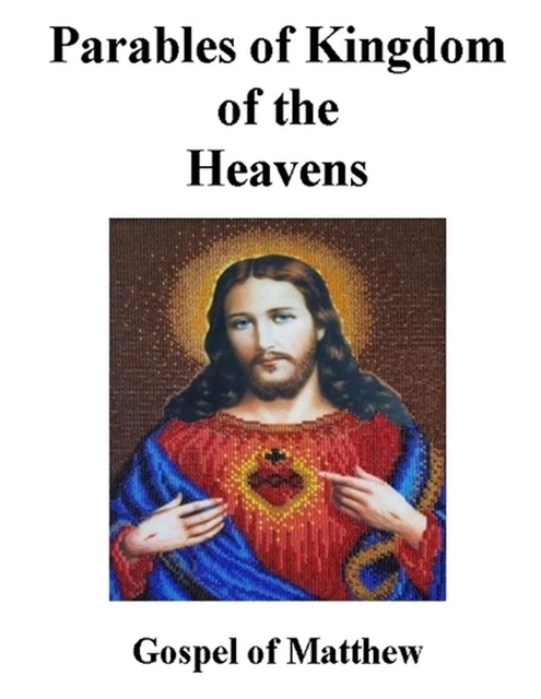 THE PARABLES OF Jesus: Parables of Kingdom of the Heavens by Nelfa Chevalier Pap $45.59 ...