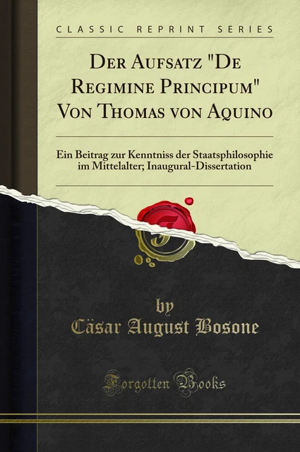 DER AUFSATZ &DE Regimine Principum" Von Thomas von Aquino (Classic ...