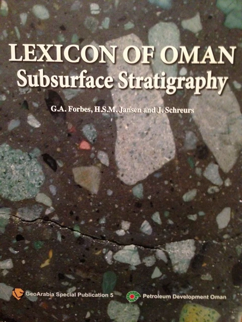 LEXICON OF OMAN Subsurface Stratigraphy.Forbes. Geology.Petrol ...