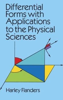 DIFFERENTIAL FORMS WITH Applications to the Physical ... | Livre | état ...
