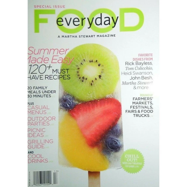 EVERYDAY FOOD MARTHA stewart SPECIAL summer made easy 120 RECIPES ...