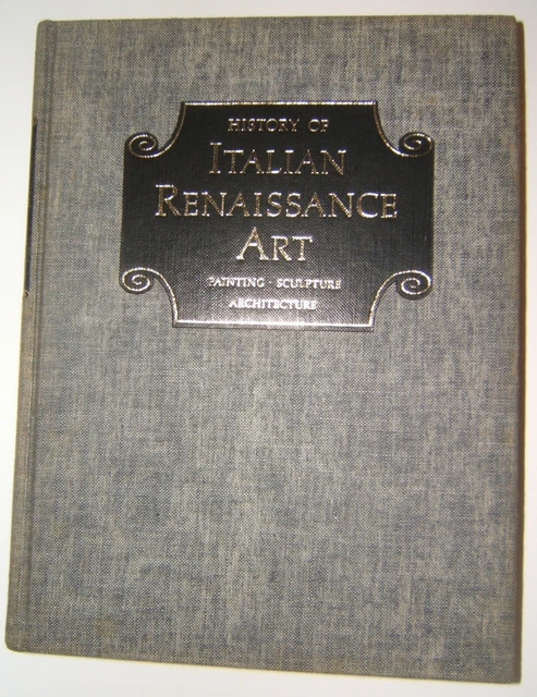 HISTORY OF ITALIAN Renaissance Art. Painting Sculpture Architecture 1st ...