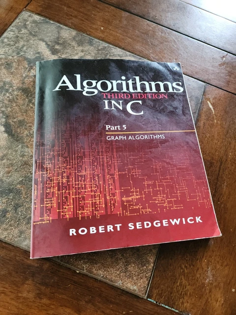 ALGORITHMS IN C, Part 5 Pt. 5 : Graph Algorithms by Robert Sedgewick ...