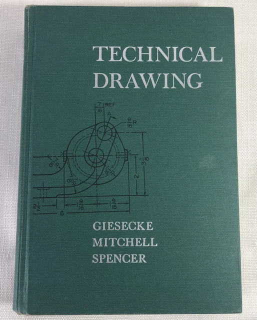 TECHNICAL DRAWING GIESECKE Mitchell Spencer HC 4th Ed.1958 1st Print ...