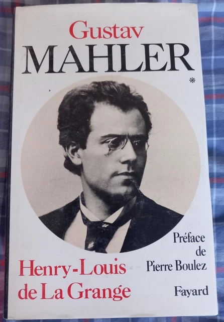 RARE ! GUSTAV Mahler par Henri-Louis de La Grange Tome 1 - Ed. Fayard ...
