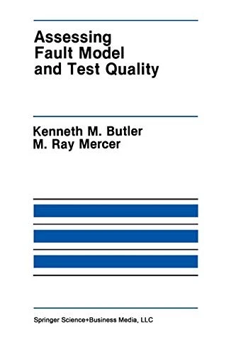 ASSESSING FAULT MODEL and Test Quality, Butler, Kenneth 9781461366027 New