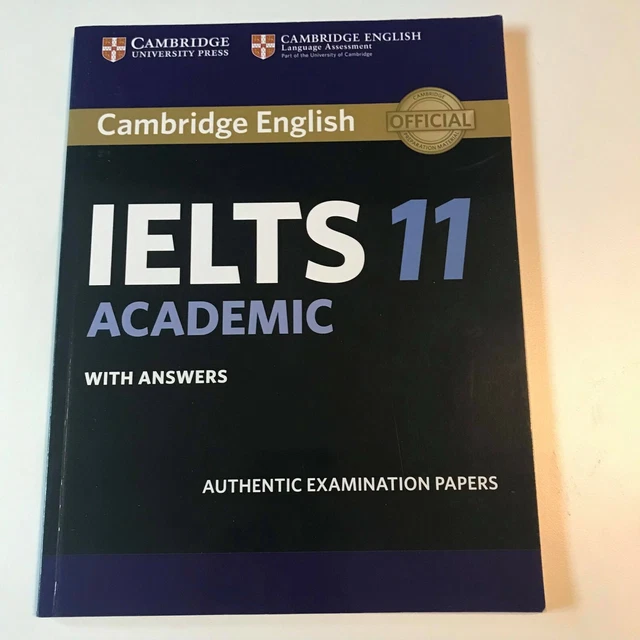 CAMBRIDGE IELTS 11 ACADEMIC with Answers - Authentic Examination Papers ...