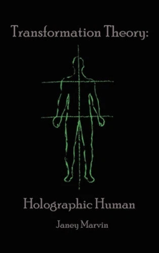 HOLOGRAPHIC HUMAN TRANSFORMATION Theory by Marvin, Janey EUR 37,96 ...