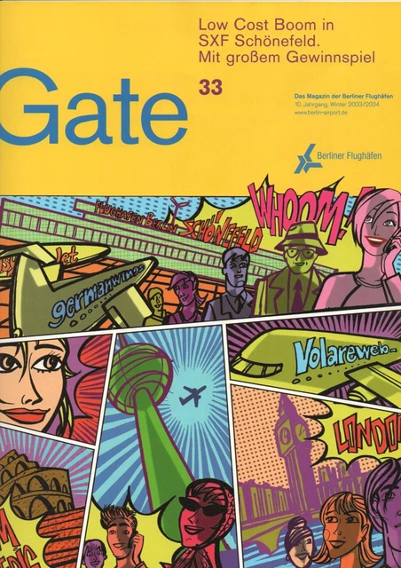 MAGAZIN GATE 33 Berliner Flughäfen 10. Jahrgang Winter 2003/ 2004 ...