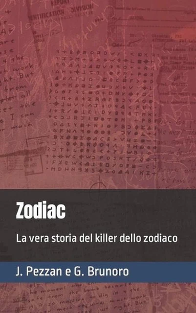 ZODIAC: LA VERA storia del killer dello zodiaco by Giacomo Brunoro ...