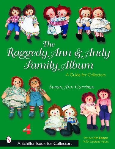SUSAN ANN GARRISON The Raggedy Ann & Andy Family Album (Poche) EUR 28 ...