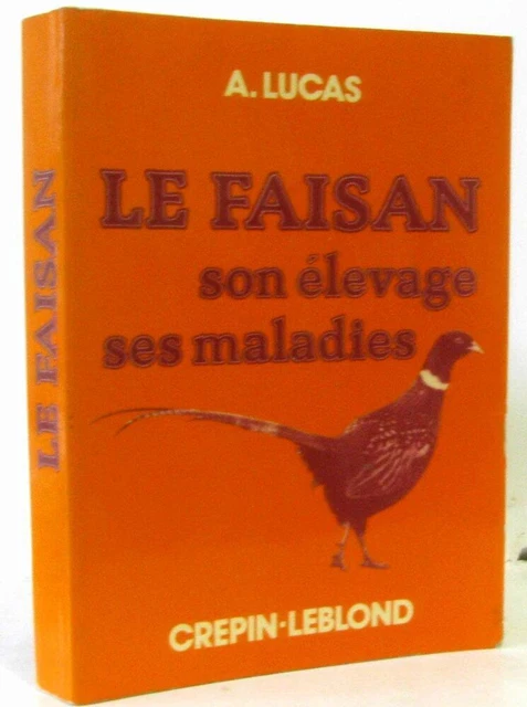 LE FAISAN SON élevage ses maladies | Lucas | Bon état EUR 15,00 ...