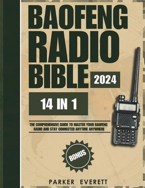 BAOFENG RADIO BIBLE 2024: The Comprehensive Guide to Master Your Baofeng Radio a EUR 25,47 ...