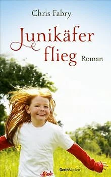 JUNIKÄFER, FLIEG: ROMAN de Fabry, Chris | Livre | état très bon EUR 4,70 - PicClick FR