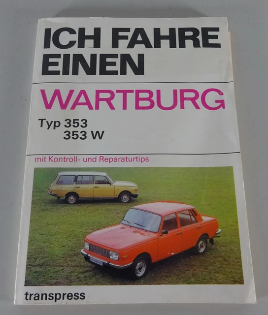 MANUALE DI RIPARAZIONE / Guida Per Wartburg 353 / 353 W 8ª Edizione ...