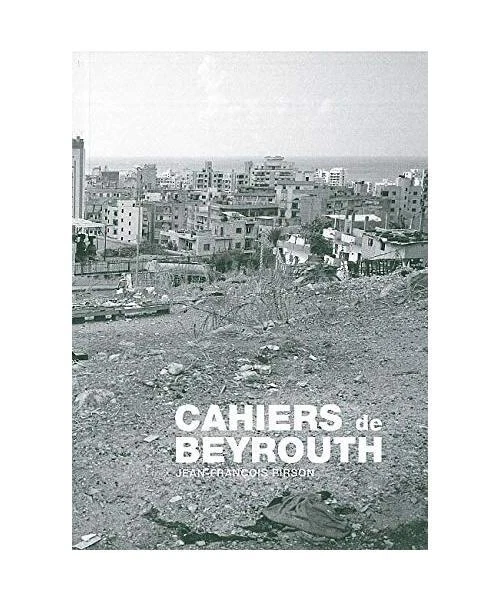 CAHIERS DE BEYROUTH: Jean-François Pirson (coll. Livres d'art et de ...