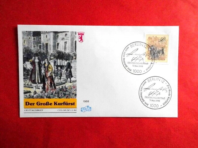 BRIEFE ERSTTAGSBRIEFE BERLIN 1988 Todestag Großer Kurfürst Mi. Nr. 813 ...
