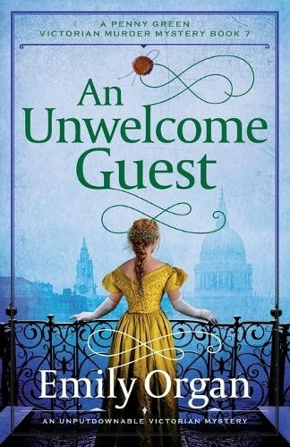 EMILY ORGAN AN Unwelcome Guest (Poche) Penny Green Victorian Mystery ...