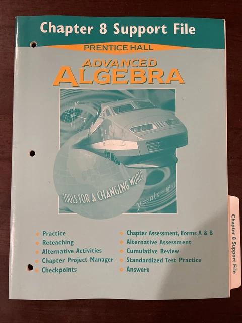 ALGEBRA CHAPTER 8 Support File Practice Reteaching ETC Advanced Algebra ...